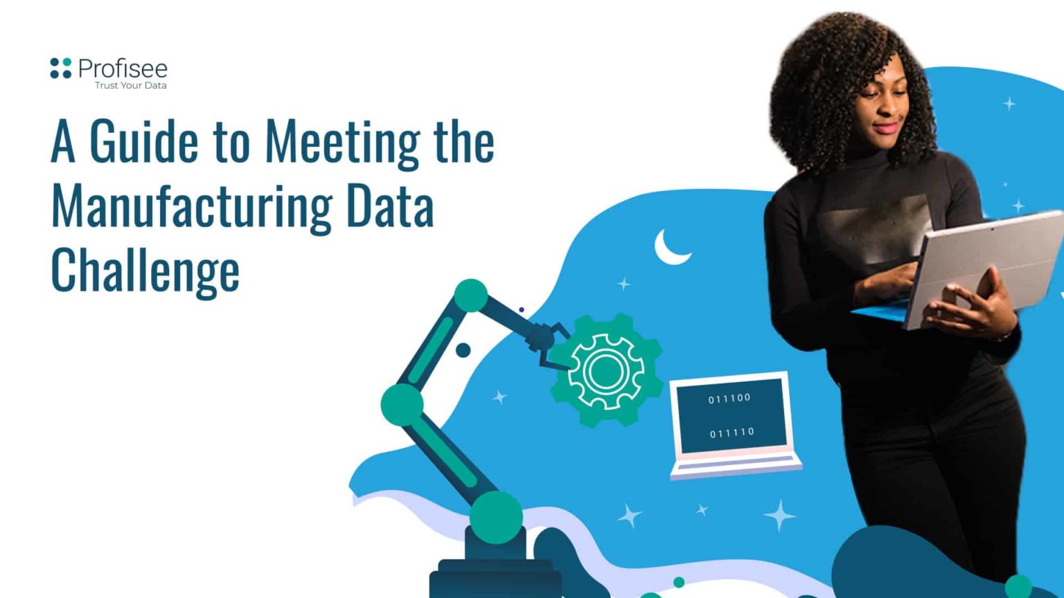 A Guide to Meeting the Manufacturing Data Challenge