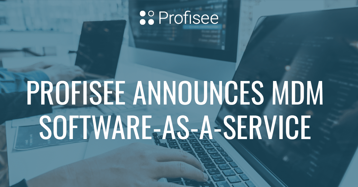 Announcing Profisee MDM Software-as-a-Service Experience