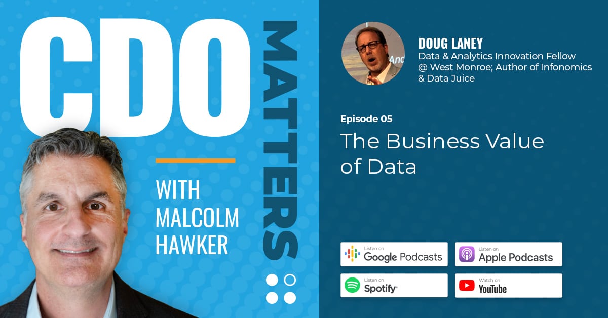 CDO Matters Ep. 05 | The Business Value of Data with Doug Laney