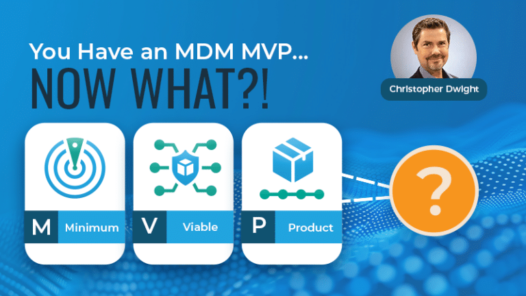 So You Just Implemented MDM: Now What?
