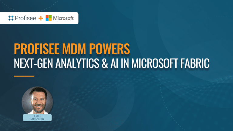 Profisee MDM Powers Next-Gen Analytics & AI in Fabric
